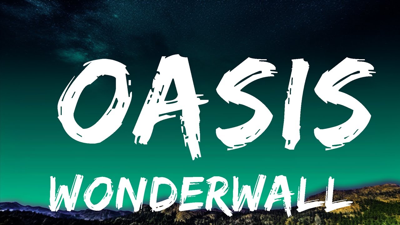 Wonderwall- Oasis (Lyrics)  | 1 Hour Lyrics Love