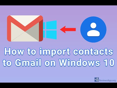 How to import contacts to Gmail on Windows 10