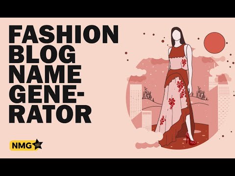 Fashion Blog Name Ideas ‐ Fashion Blog Name Generator