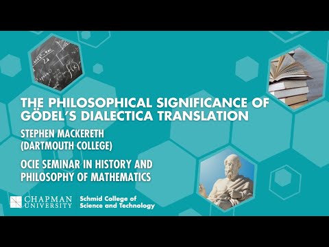 The Philosophical Significance of Gödel’s Dialectica Translation (Stephen Mackereth)