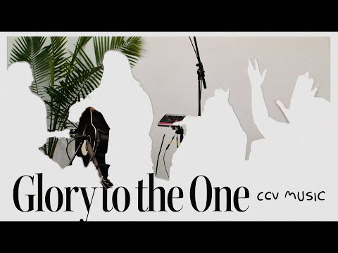 CCV Music - Glory to the One (Live)