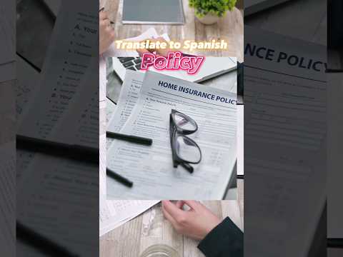 POLICY Translate to SPANISH | Customer Service - Expand your work vocabulary