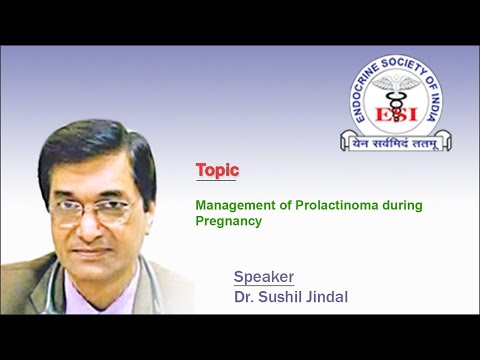 Management of Prolactinoma during Pregnancy by Dr. Sushil Jindal