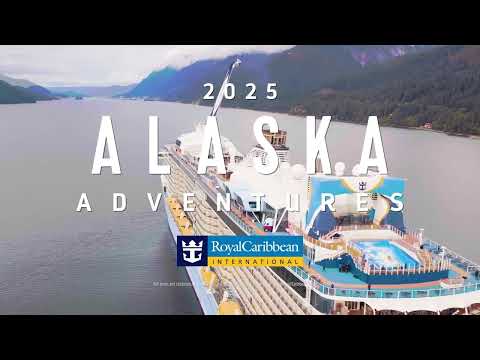 Royal Caribbean | 2025 Alaska Adventures