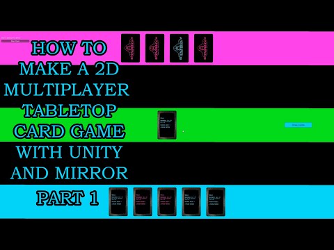 How to Make a 2D Multiplayer Tabletop Card Game in Unity - Part 1 (Basic Setup)