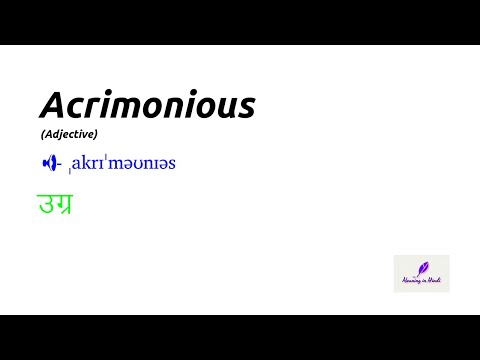 Meaning of "Acrimonious" (Adjective) in Hindi | Acrimonious का मतलब हिंदी में