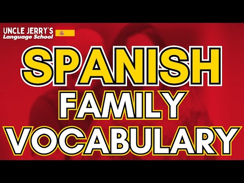 FAMILY AND RELATIVES vocabulary in Spanish - Genealogy in Spanish