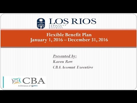Los Rios Flexible Spending Account (FSA) Workshop for 2016 Plan Year—October 27, 2015 (Part I)