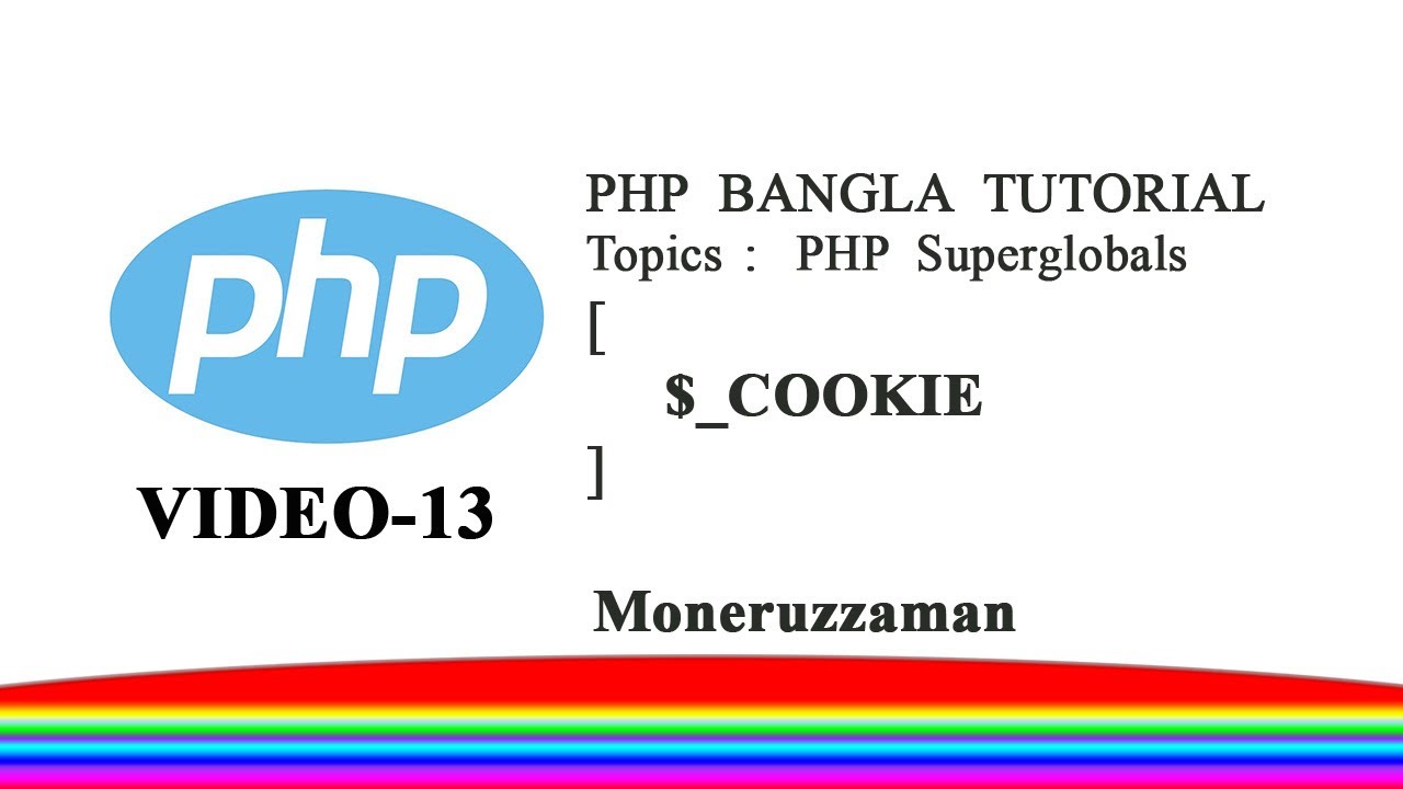 PHP Bangla Tutorial Part 13 Superglobal Variables Cookie