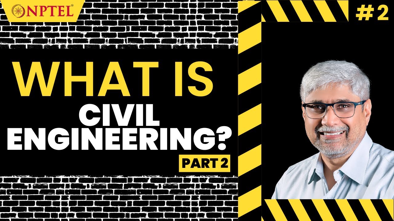 #2 What is Civil Engineering | Part 2 | Introduction to Civil Engineering Profession