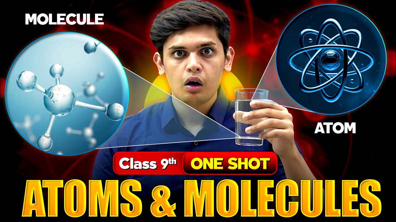 Understanding Atoms and Molecules: A Comprehensive Guide for Class 9 Science | Galaxy.ai