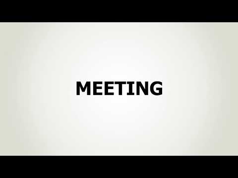 How to Pronounce Meeting
