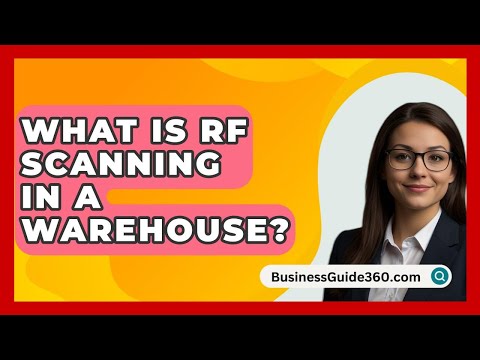 What Is RF Scanning In A Warehouse? - BusinessGuide360.com