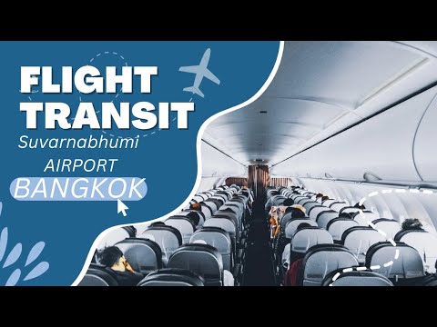 How to Transit at Bangkok Suvarnabhumi Airport - Connecting Flight Layover Thailand