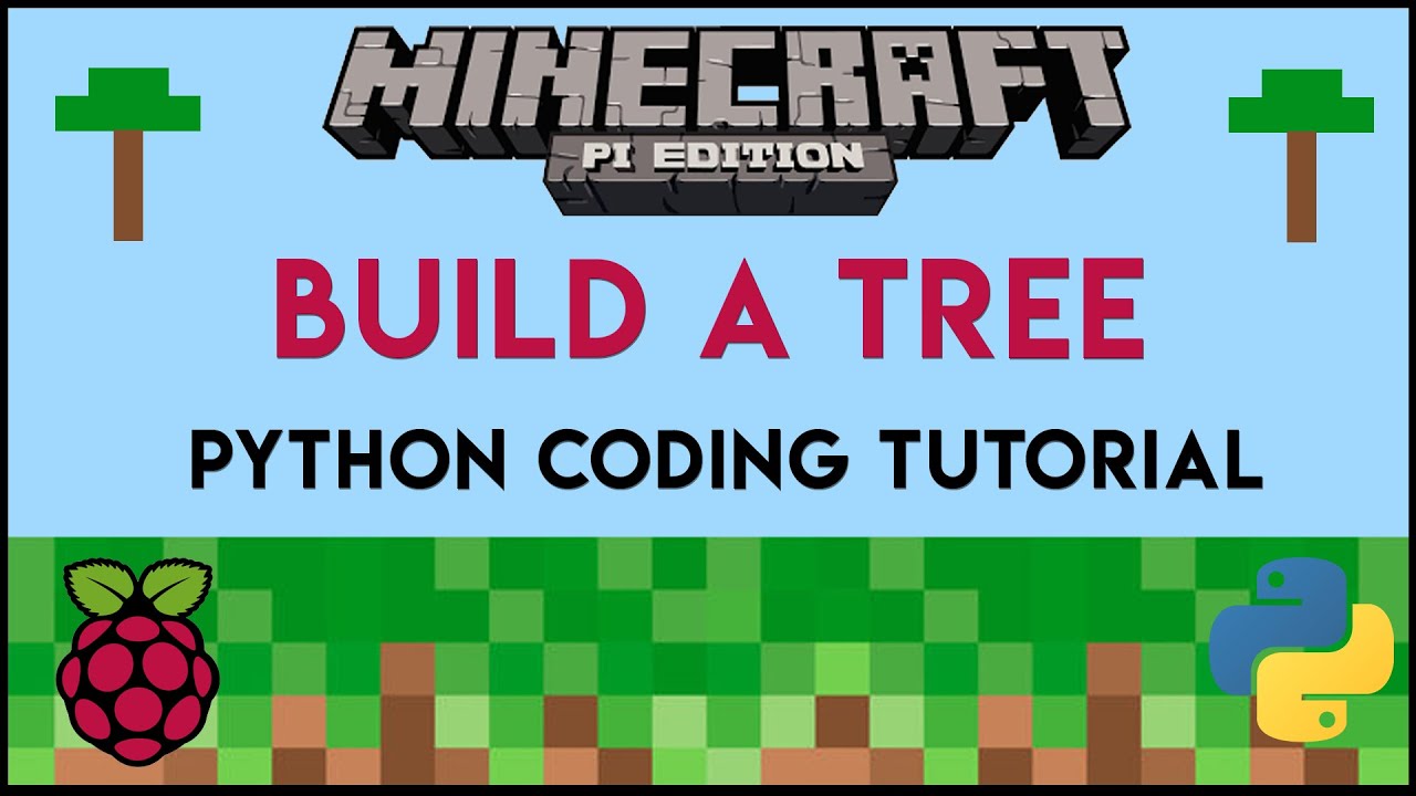 Minecraft Pi - Build a Tree Using Python