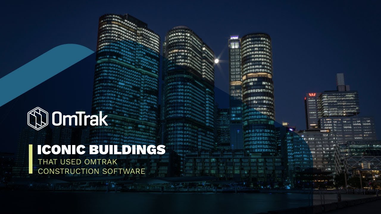 OmTrak -  Iconic Buildings that Used OmTrak Construction Software