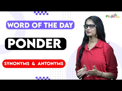 Ponder - Word of the Day || Synonyms and Antonyms || English Vocabulary