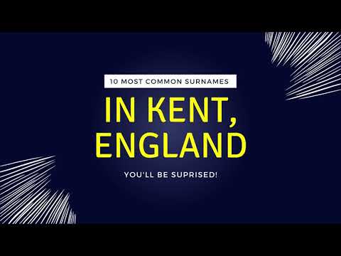 10 Most Common Surnames in Kent, England