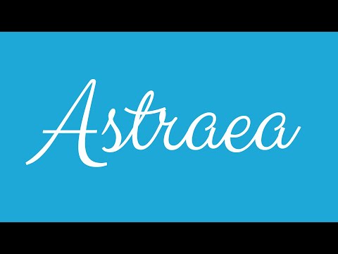 Learn how to Sign the Name Astraea Stylishly in Cursive Writing