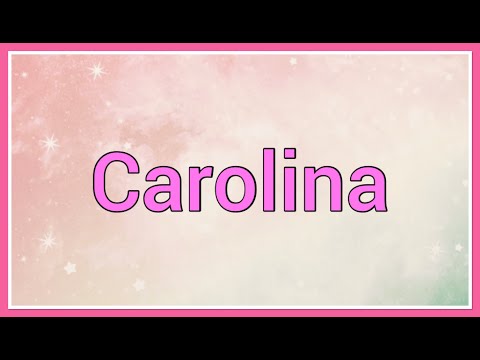 Carolina | Name Origin Variations