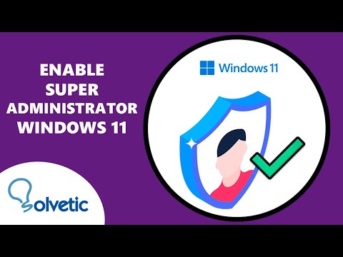 Super Administrator Windows 11 ✔️ ENABLE