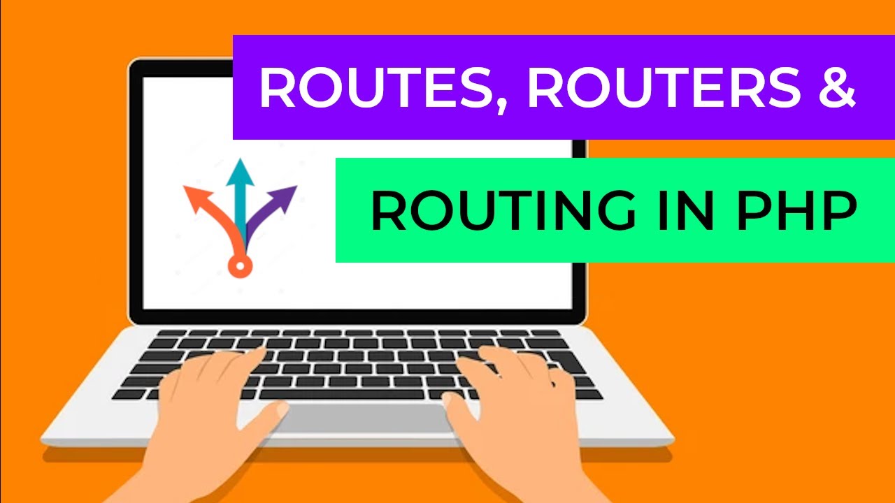 Routes, Routers and Routing in PHP