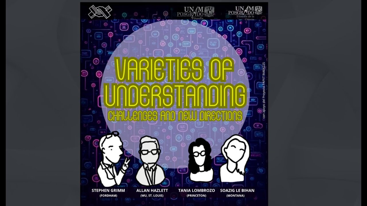 Soazig Le Bihan -  The Varieties of Understanding: Challenges and new Directions