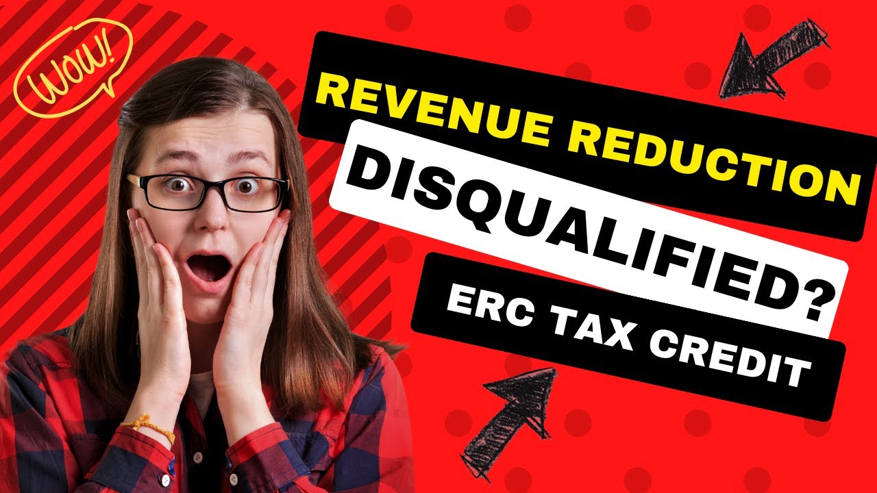 How to Qualify for ERC Revenue Reduction Disqualification