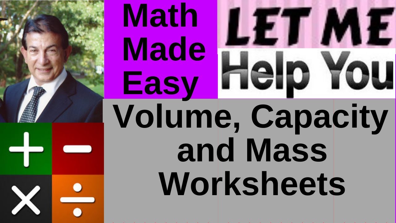 Volume, Capacity and Mass Worksheets