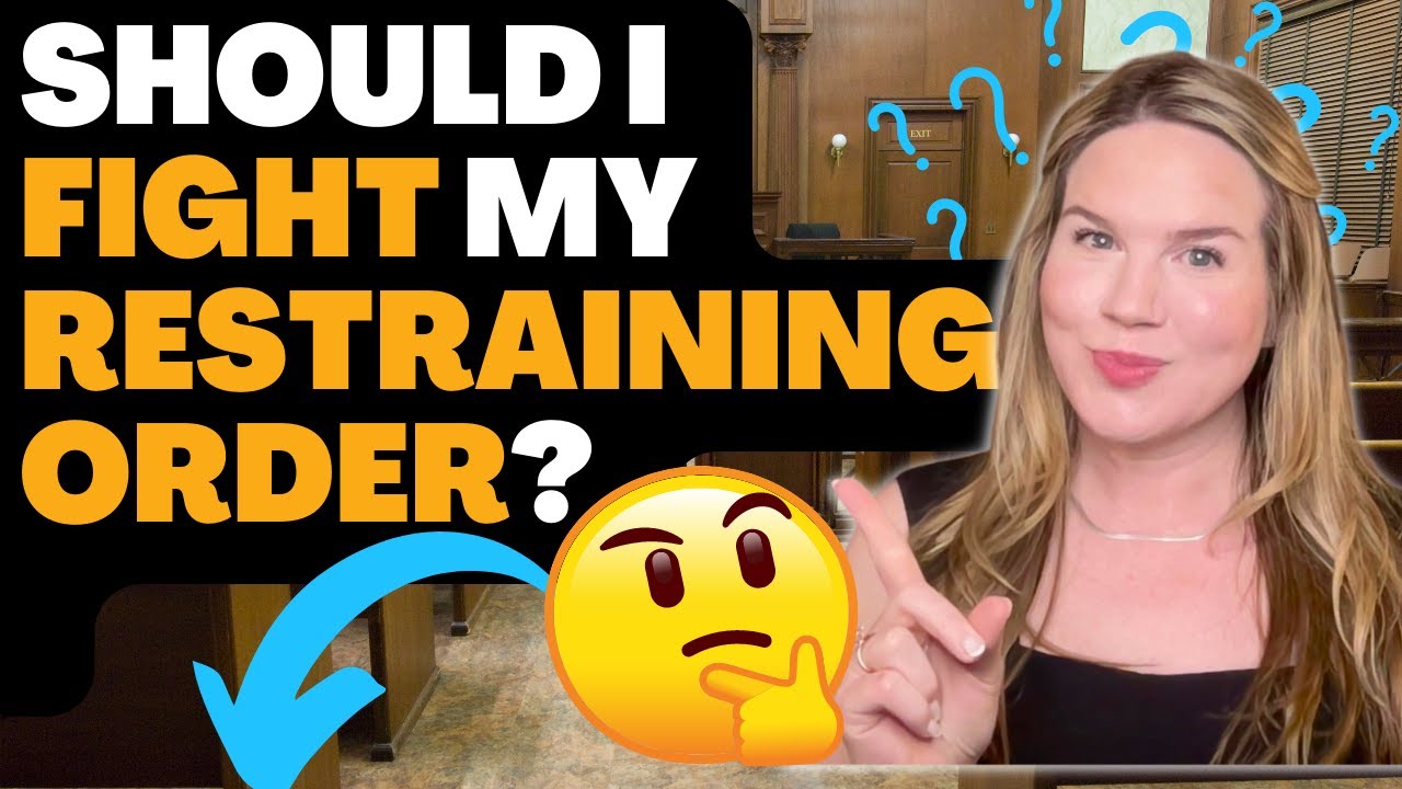 Should I fight the restraining order?