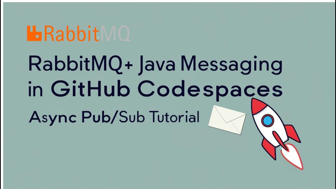 🐇 RabbitMQ Java Tutorial in GitHub Codespaces | Pub/Sub Hello World (Async Messaging)