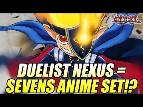 Duelist Nexus Is A Yu-Gi-Oh! Sevens Themed Set!?