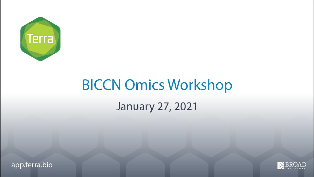 Tools and resources for BICCN community pipelines: BICCN Omics Virtual Workshop