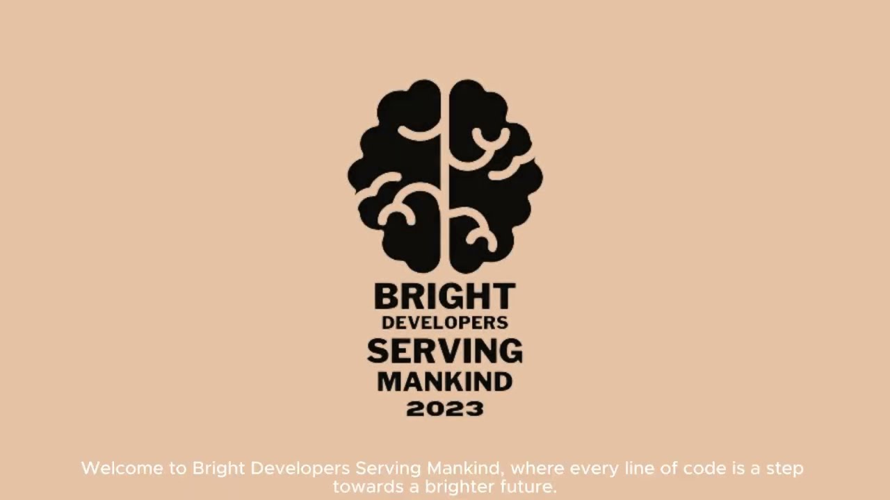 BRIGHT DEVELOPERS SERVING MANKIND BRANDING VIDEO