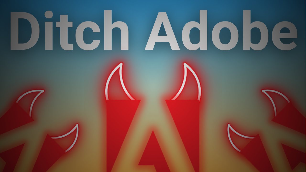 Adobe is Evil, Use These Apps Instead