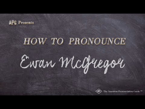 How to Pronounce Ewan McGregor (Real Life Examples!)