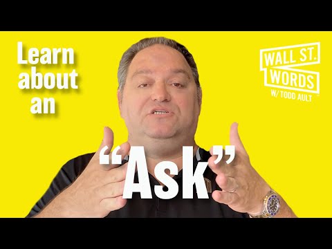 Wall Street Words word of the day = Ask