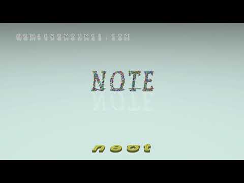 note - pronunciation + Examples in sentences and phrases