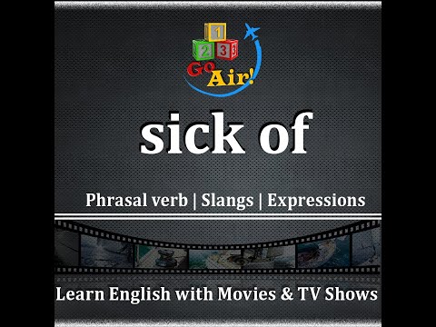 sick of (someone or something) - Meaning, Pronunciation, Illustration | Vocabulary | ✈️ 𝟏𝟐𝟑 𝐆𝐨 𝐀𝐢𝐫!