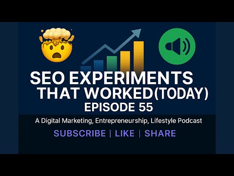 #055 - SEO Experiments that Worked (Today)
