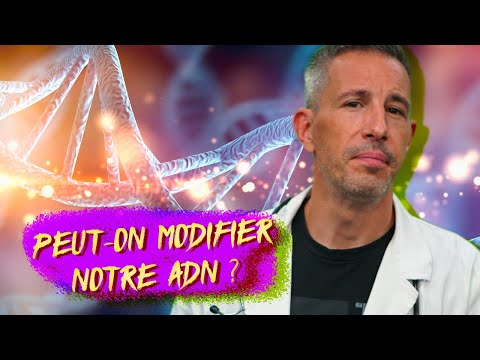PEUT-ON MODIFIER NOTRE ADN ?