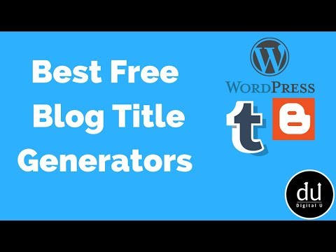 Best Free Blog Title Generators | Digital U