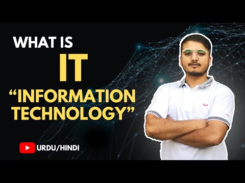What is IT - Explained Information Technology - Urdu / Hindi