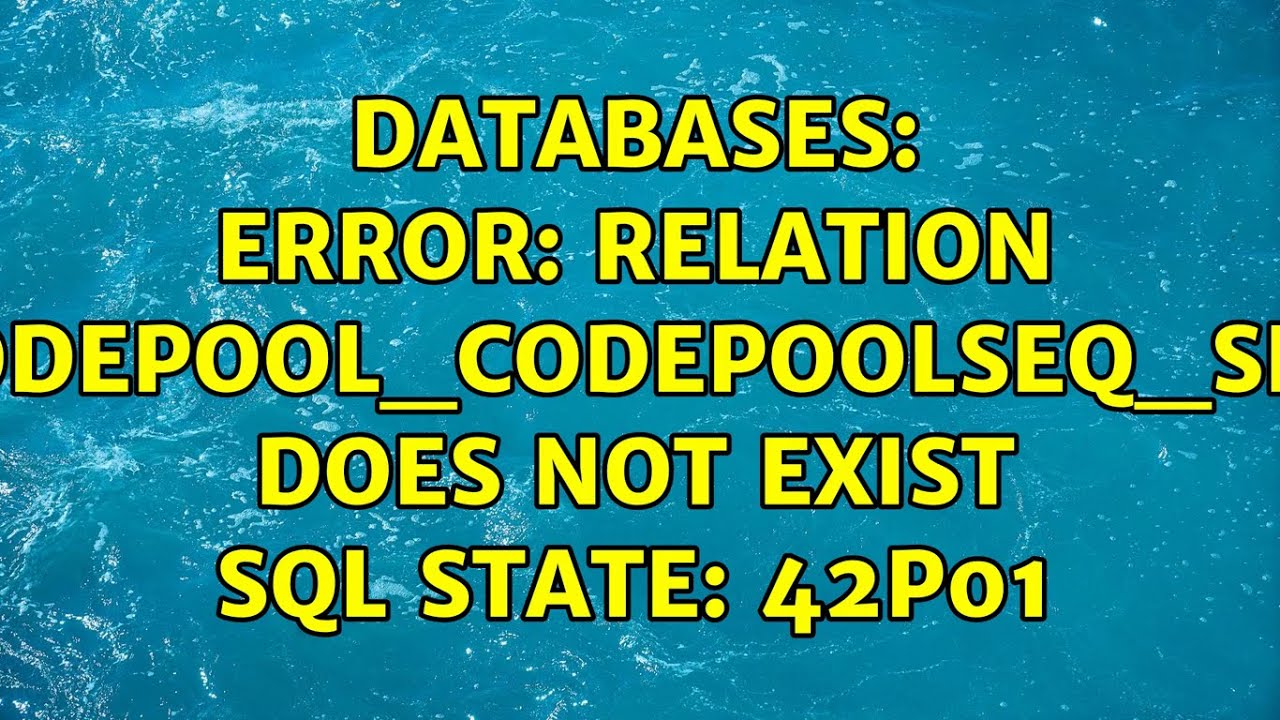 Databases: ERROR: relation 