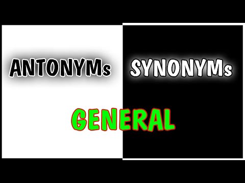 4. ENGLISH ANTONYMS AND SYNONYMS | GENERAL