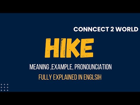 What Does hike Means || Meanings And Definitions With hike in ENGLISH