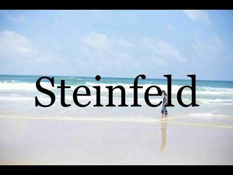 How To Pronounce Steinfeld🌈🌈🌈🌈🌈🌈Pronunciation Of Steinfeld