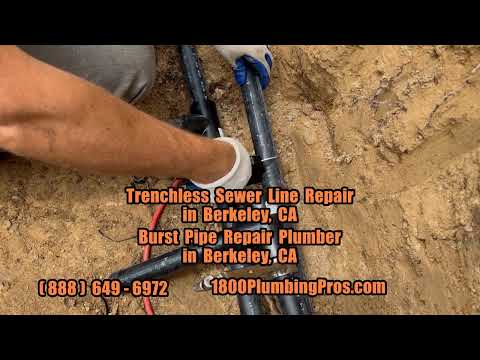 Trenchless Sewer Line Repair in Berkeley, CA - Burst Pipe Repair Plumber