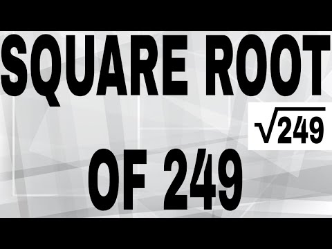SQUARE ROOT OF 249