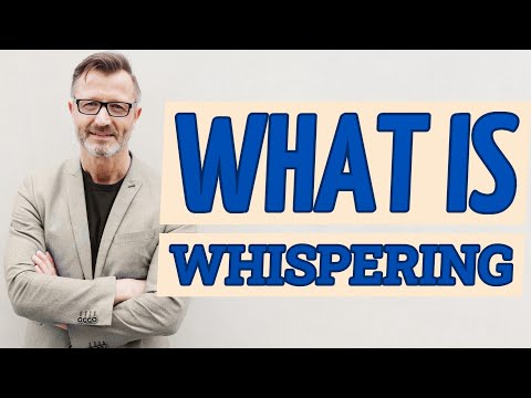 Whispering | Meaning of whispering 📖 📖
